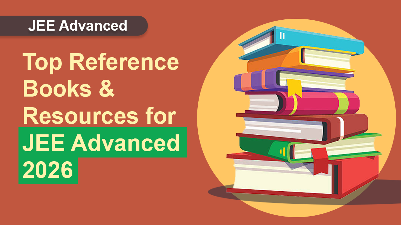 Top Reference Books & Resources for JEE Advanced 2026 | Best Books for ...